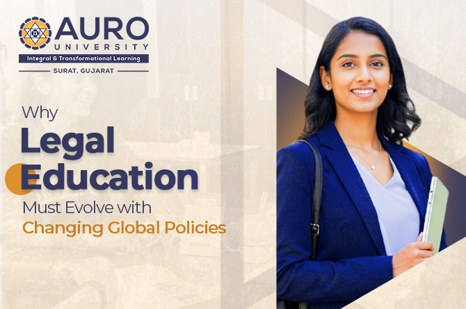 Why Legal Education Must Evolve with Changing Global Policies